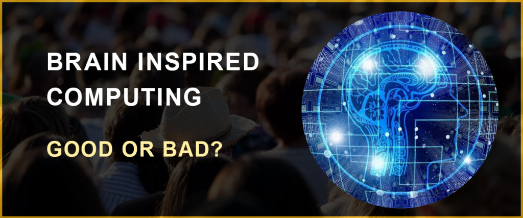 Brain-Inspired Computing: Future of AI or a Risk? | Webuters