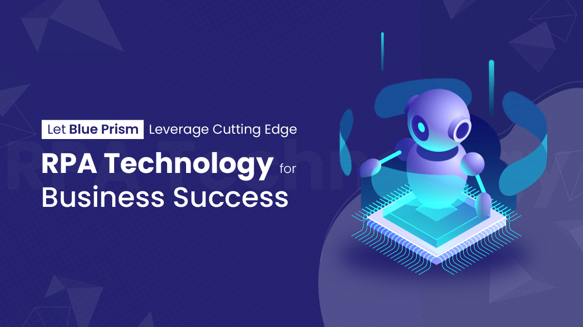 Enter The New Era of Business Growth With Blue Prism RPA - Webuters
