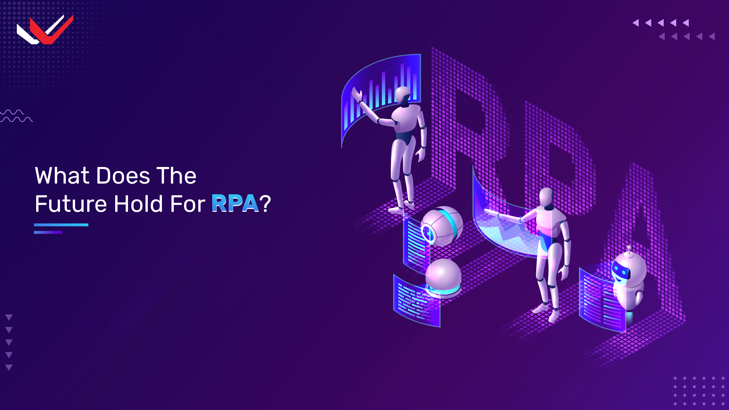 Robotic Process Automation (RPA) | Top Trends and Future