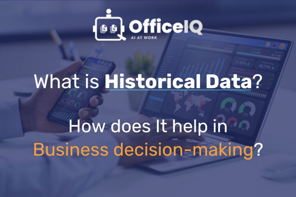 Historical Data in Business Decision Making | Benefits, Use Cases ...