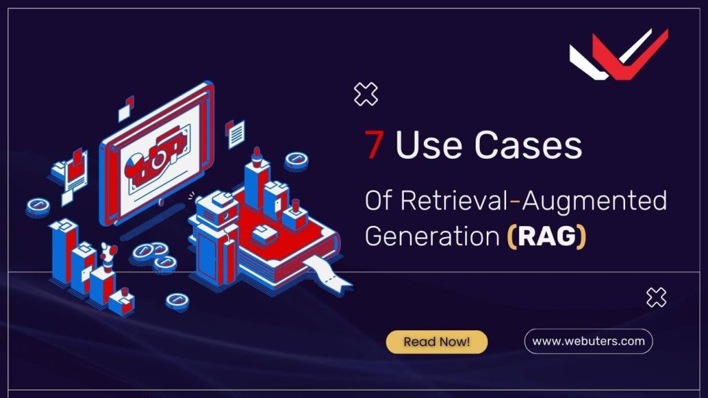 7 RAG Use Cases to Transform Your Business | Must Read!