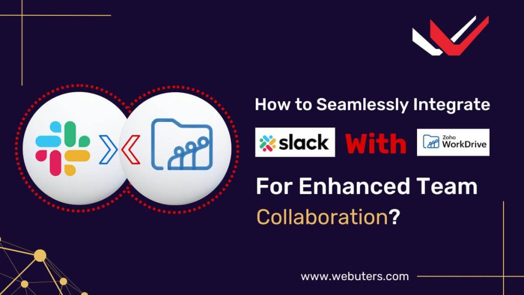 How to Integrate Slack with Zoho WorkDrive | Expert Guide!