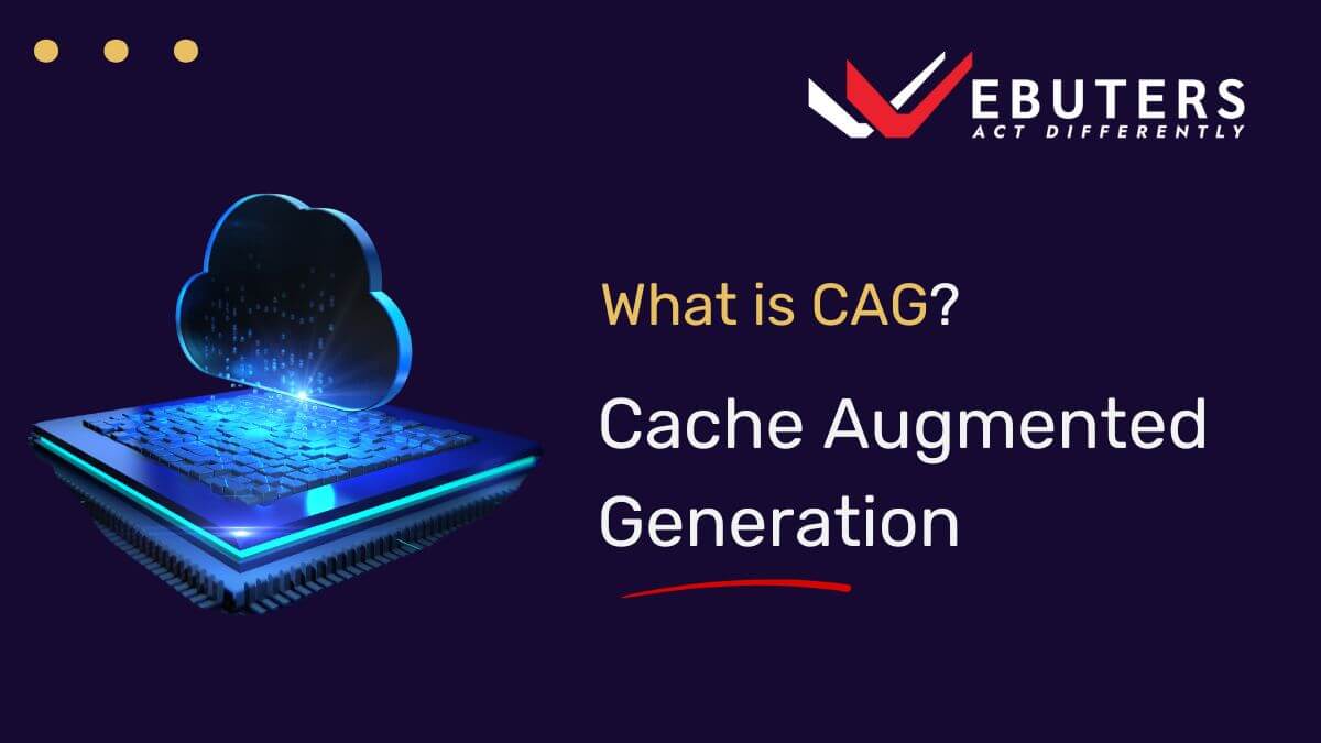 What is CAG? Cache-Augmented Generation for Faster, Smarter LLMs