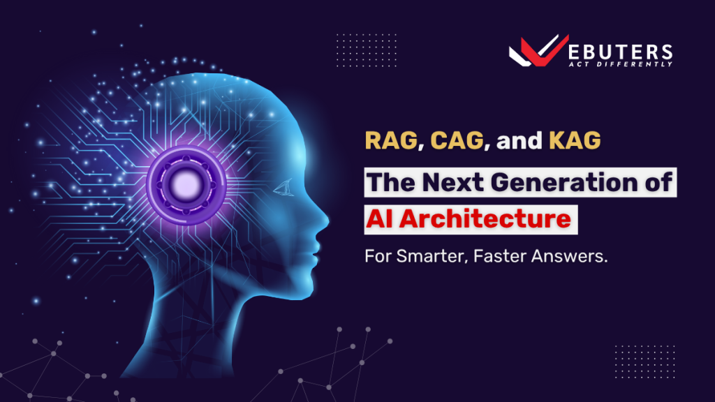 RAG vs. CAG vs. KAG: Choosing the Right AI Model | Must Read