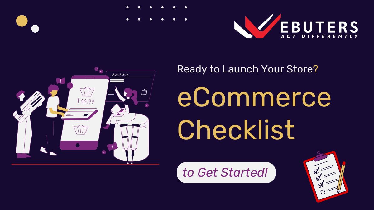 eCommerce Launch Checklist for Your Online Store – Webuters